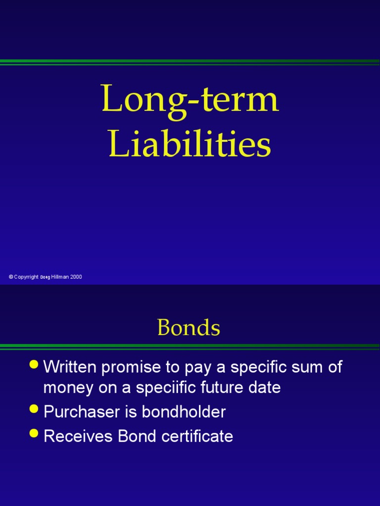 Long-Term Liabilities: © Copyrright Hillman 2000 | PDF | Bonds (Finance) | Discounting