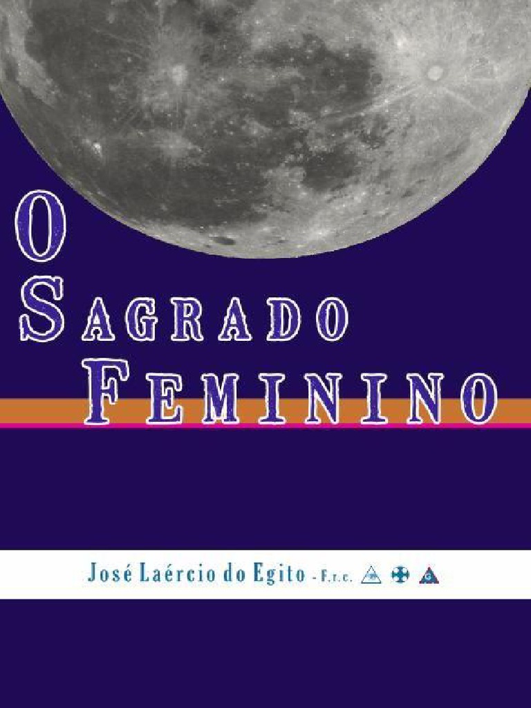José Laércio Do Egito - O Sagrado Feminino PDF | PDF | Deusa Mãe | Mulher