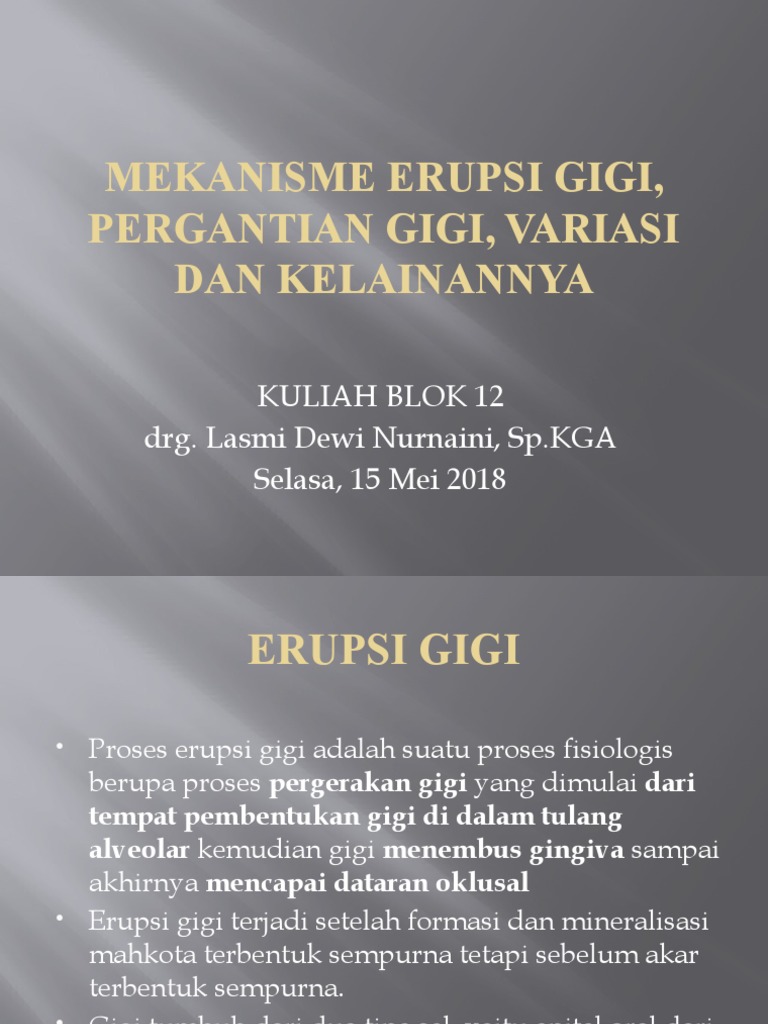 Mekanisme Erupsi Gigi, Variasi Dan Kelainannya