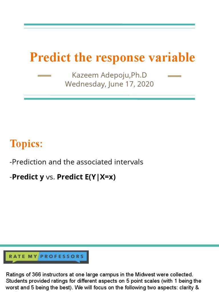Predict The Response Variable: Kazeem Adepoju, PH.D Wednesday, June 17 ...