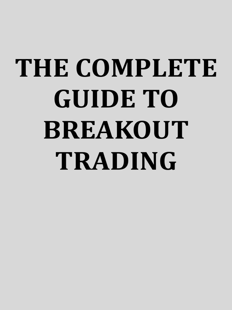 Complete Guide to Breakout Trading | PDF | Moving Average | Market ...