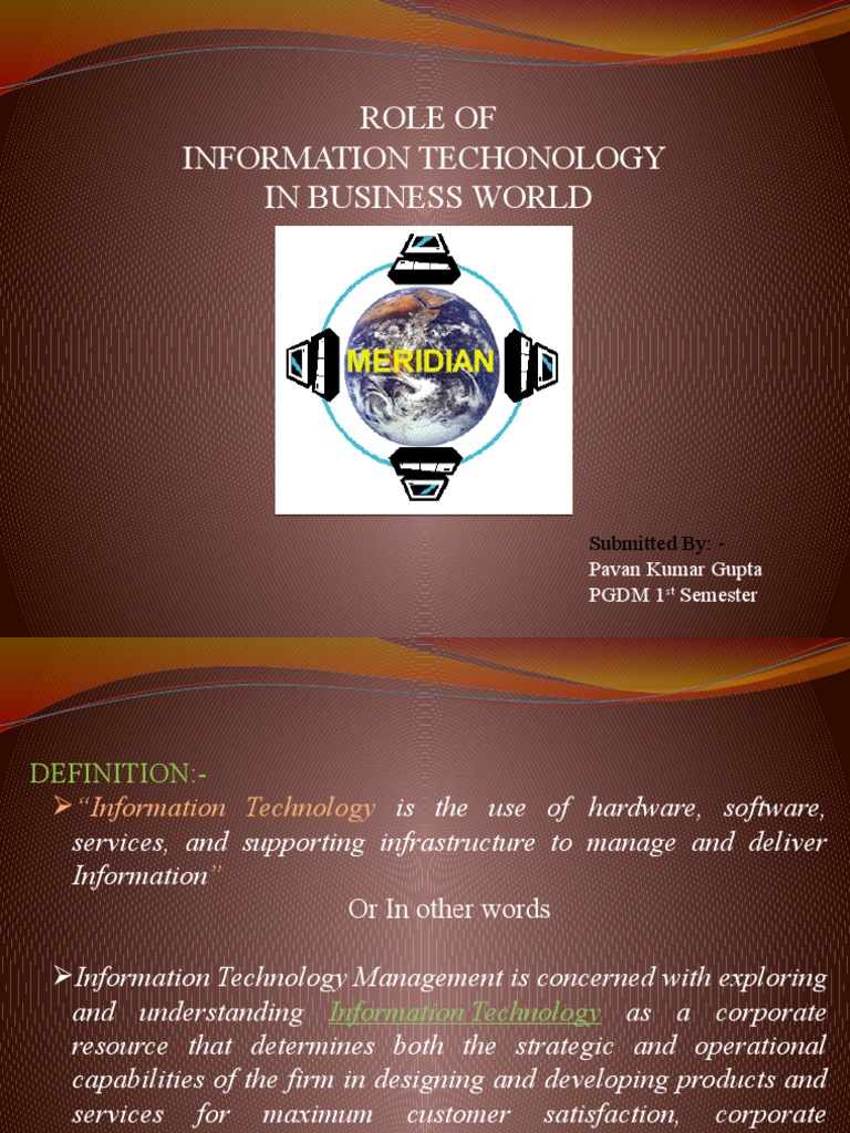 Role of Information Techonology in Business World: Submitted By | PDF ...