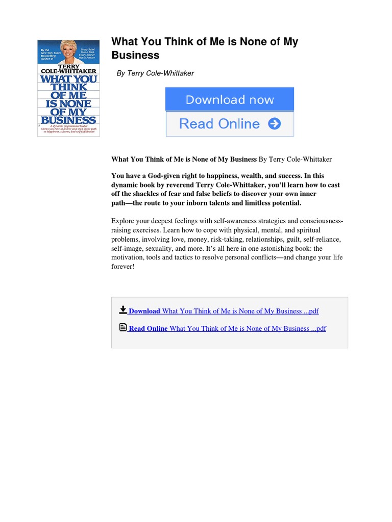 What You Think of Me Is None of My Business by Terry Cole Whittaker ...