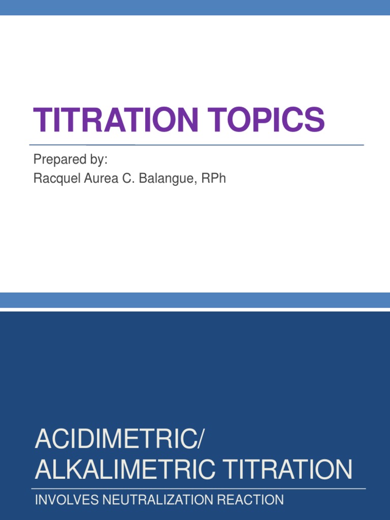 Acidimetry and Alkalimetry Techniques | PDF | Titration | Chemistry