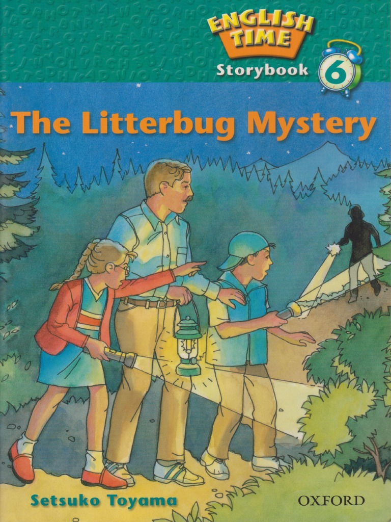 English Time 6 Storybook The Litterbug Mystery | PDF