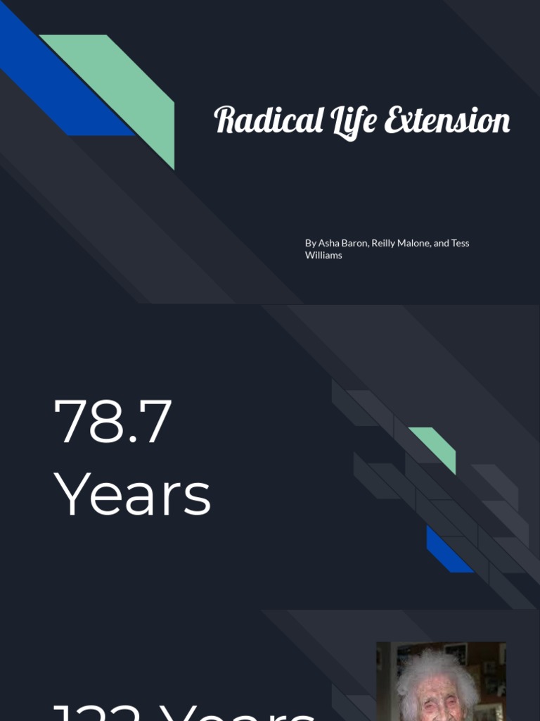 Radical Life Extension Presentation | PDF | Life Extension | Sustainability