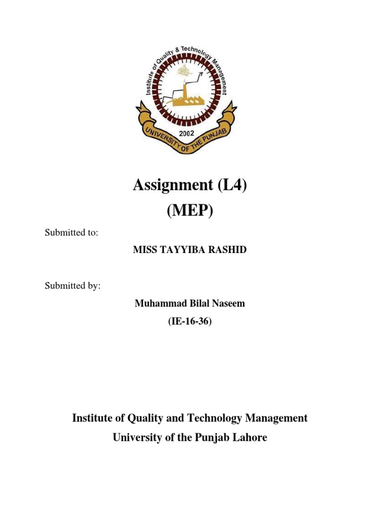 Assignment (L4) (MEP) : Institute of Quality and Technology Management University of The Punjab ...