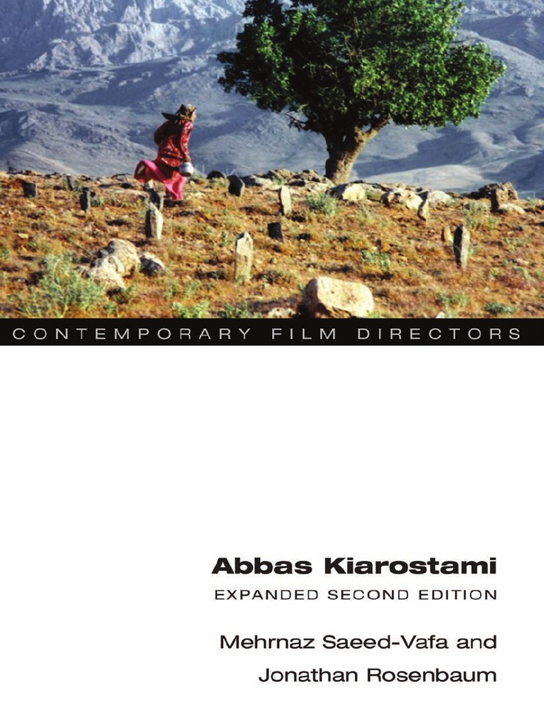 Abbas Kiarostami by Mehrnaz Saeed-Vafa Jonathan Rosenbaum | PDF | Iran