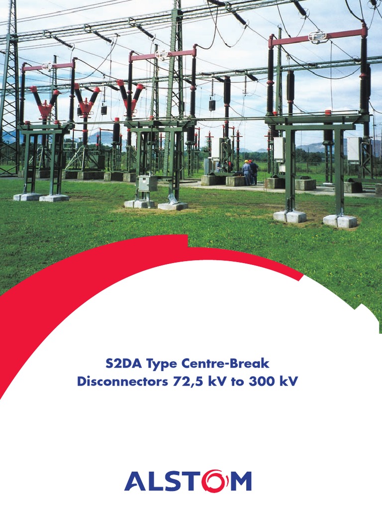 S2DA Type Centre-Break Disconnectors 72,5 KV To 300 KV | PDF ...