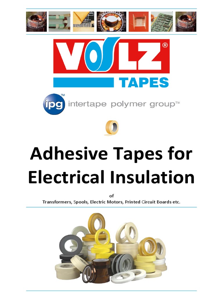 Adhesive Tapes For Electrical Insulation: of Transformers, Spools ...