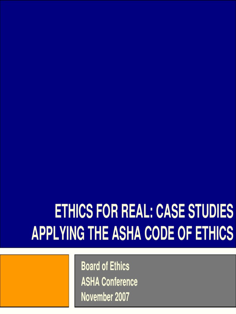 Ethics For Real: Case Studies Applying The Asha Code of Ethics | PDF ...