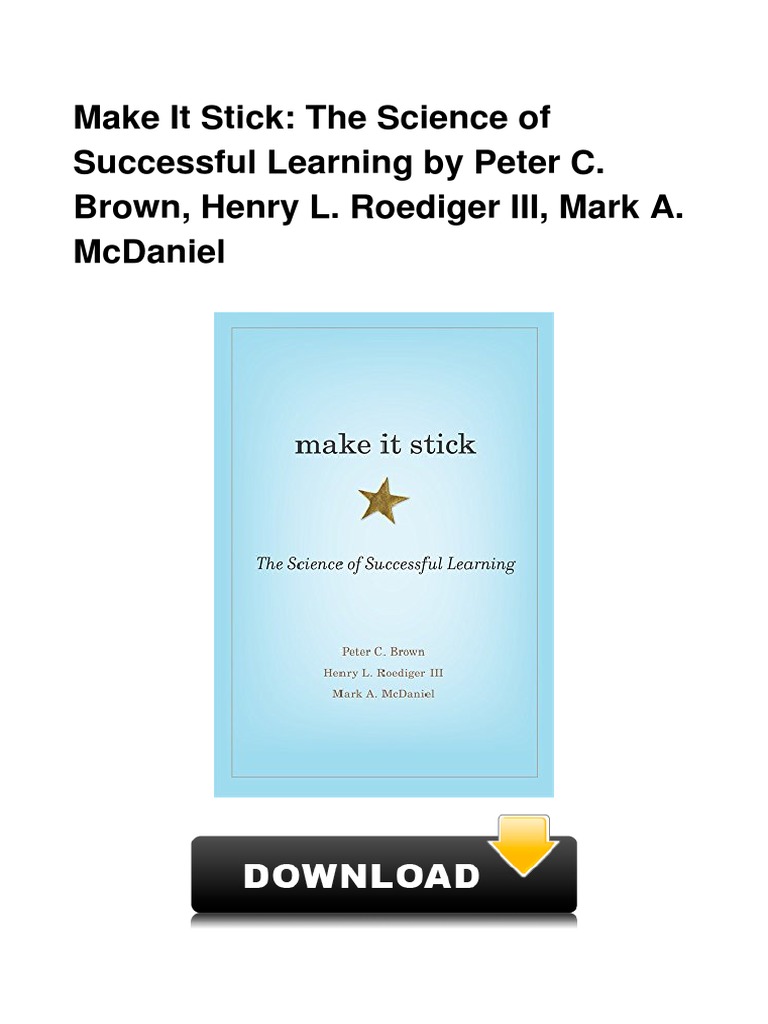 Make It Stick The Science of Successful PDF | PDF