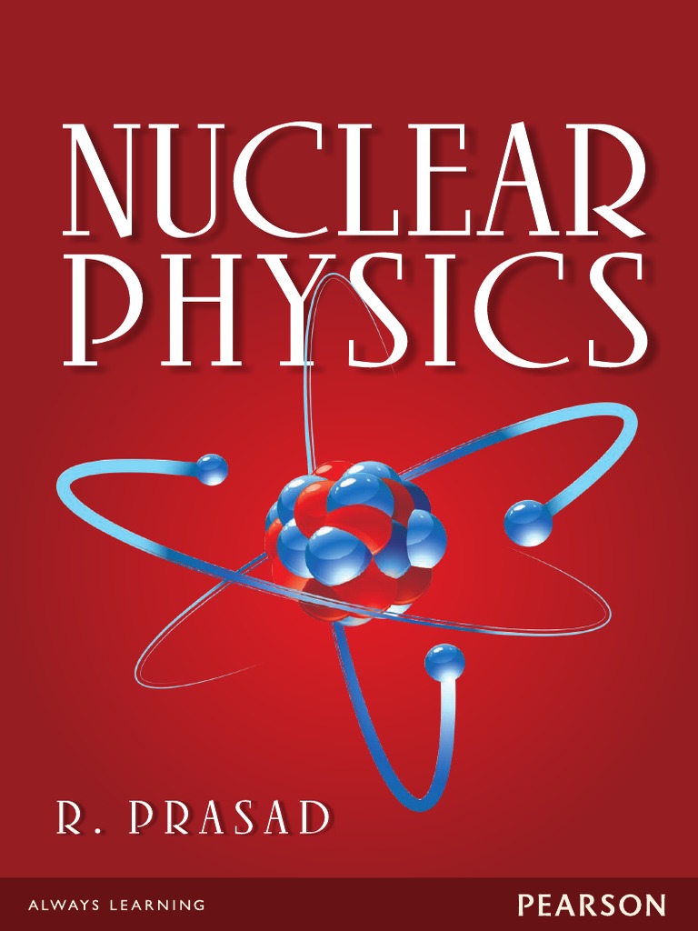 Nuclear Physics by R. Prasad PDF | Download Free PDF | Nuclear Physics ...