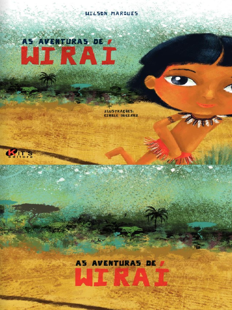 Índio AS AVENTURAS DE WIRAÍ PDF | PDF