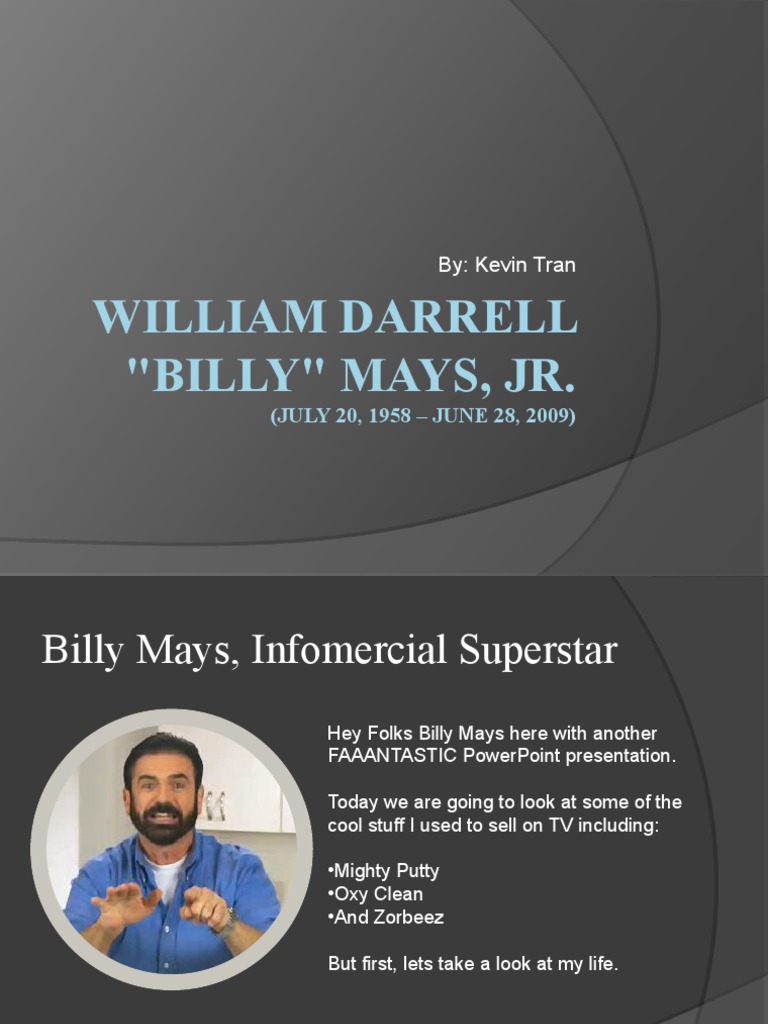 William Darrell "Billy" Mays, JR.: By: Kevin Tran | PDF