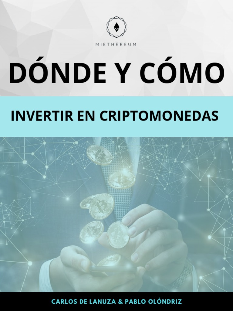 Dónde y Cómo Invertir en Criptomonedas Mejor Cripto Inversor en 5 Días PDF | PDF | Criptomoneda ...