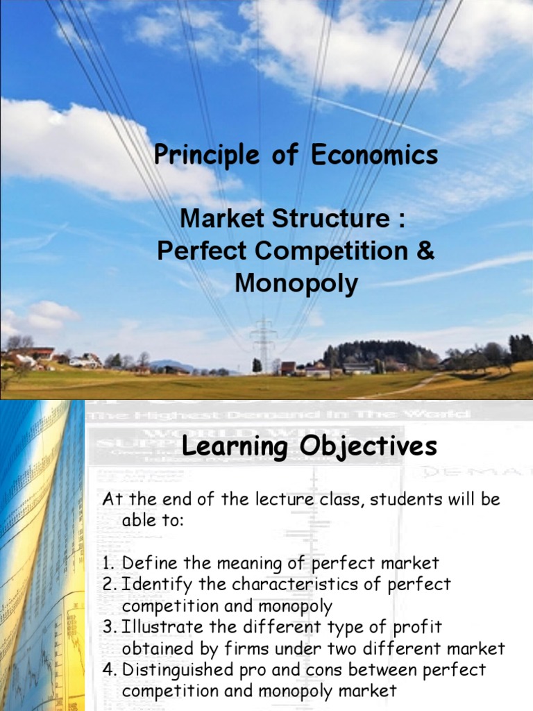 Principle of Economics Market Structure: Perfect Competition & Monopoly ...