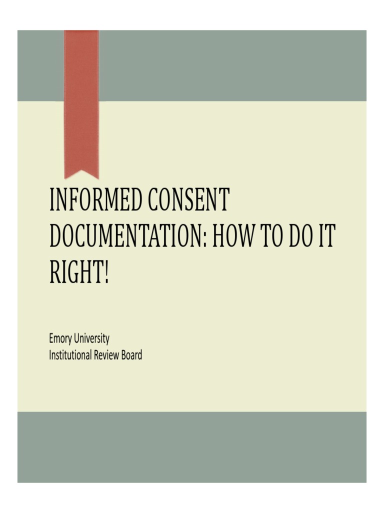 Informed Consent Documentation: How To Do It Right!: Emory University ...