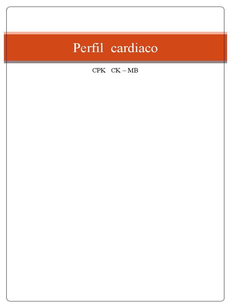 Perfil Cardíaco y Diagnóstico de IAM | PDF | Infarto de miocardio | Corazón