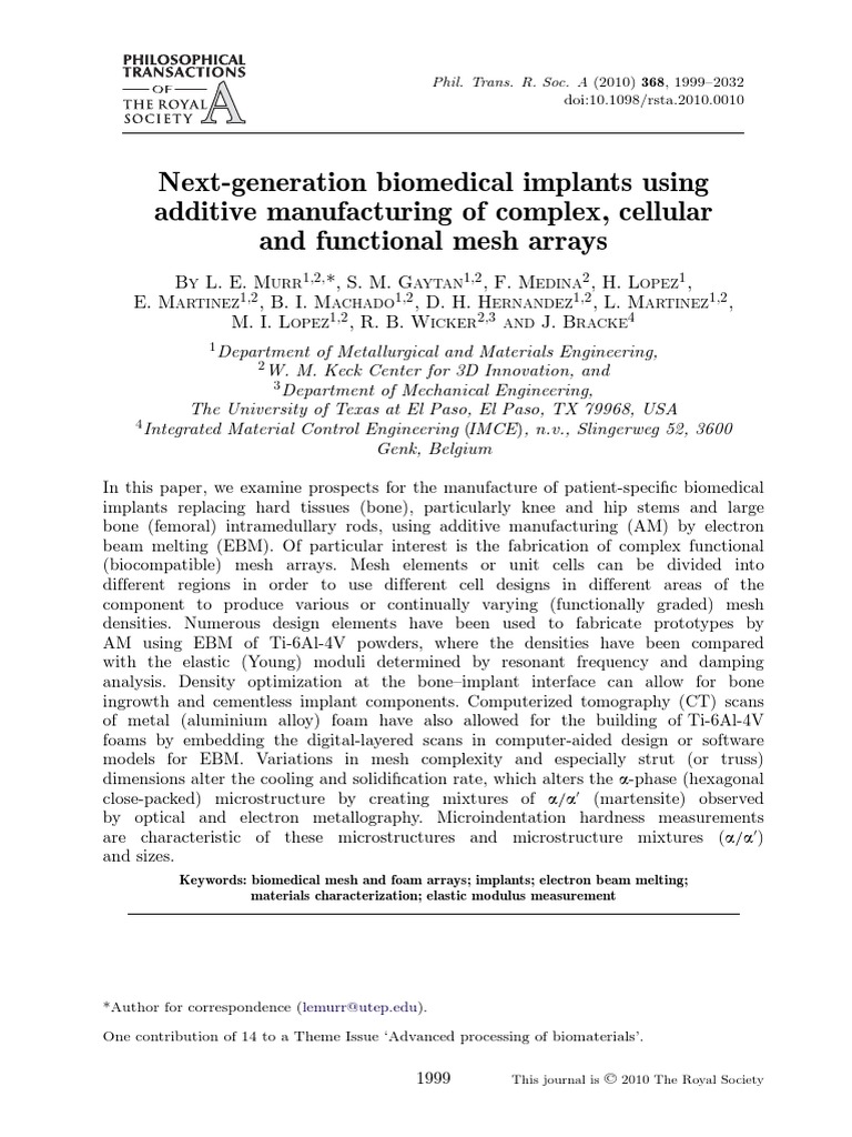Next-Generation Biomedical Implants Using Additive Manufacturing of Complex, Cellular and ...