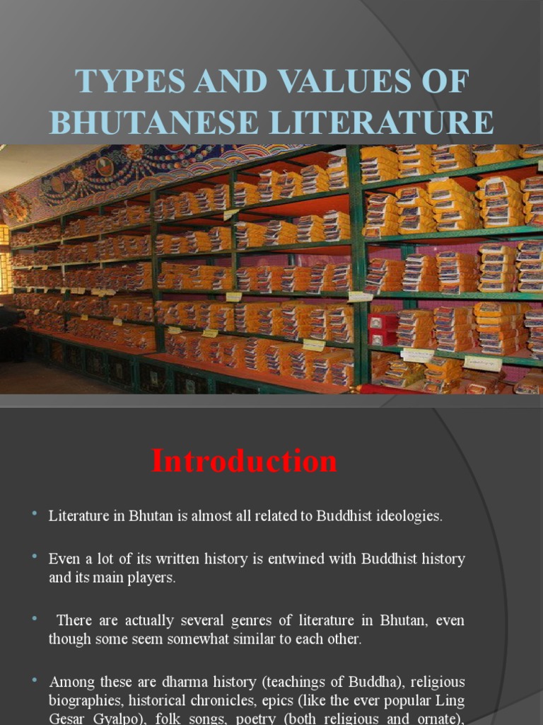 An Overview of the Diverse Genres and Historical Value of Bhutanese ...