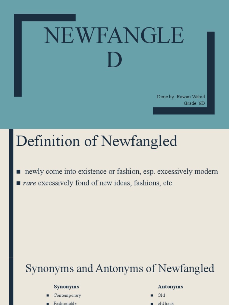 Newfangle D: Done By: Rawan Wahid Grade: 8D | PDF | Art | Lifestyle