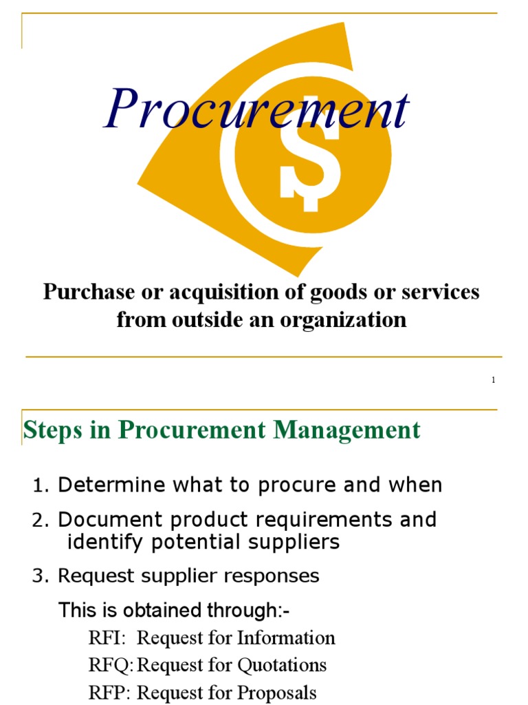 Procurement: Purchase or Acquisition of Goods or Services From Outside ...