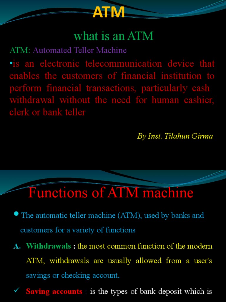 What Is An ATM: Automated Teller Machine | PDF | Automated Teller Machine | Transaction Account