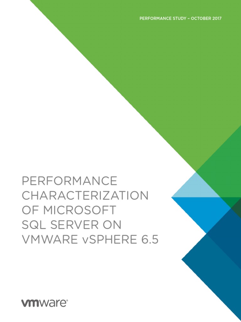 Performance Characterization of Microsoft SQL Server On Vmware Vsphere ...