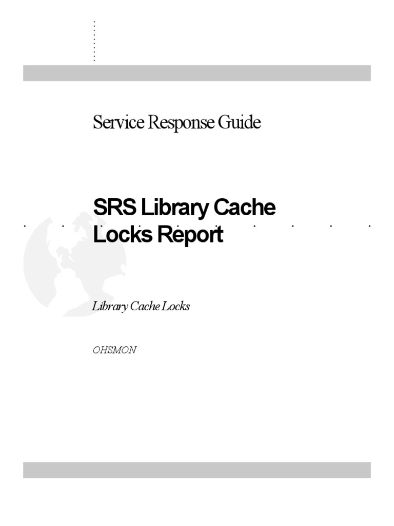 SRS Library Cache Locks Report: Service Response Guide | PDF | Pl/Sql | Library (Computing)