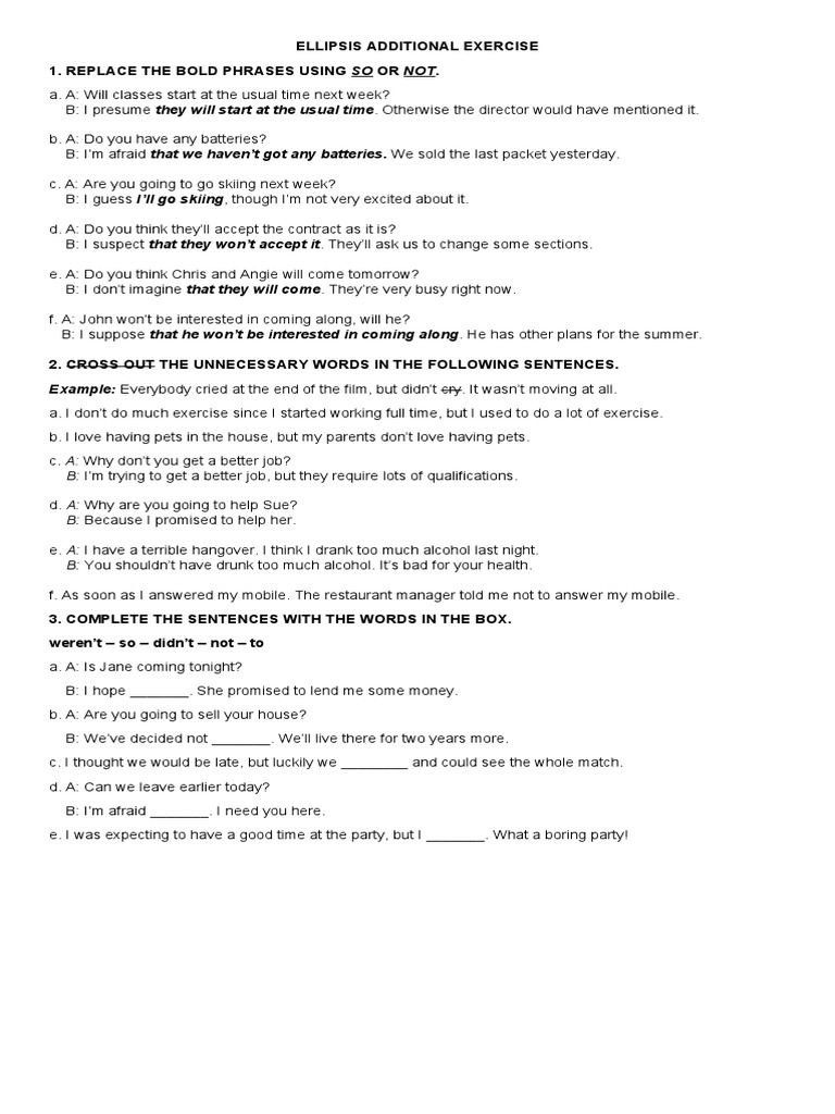 Ellipsis Additional Exercise 1. Replace The Bold Phrases Using So or ...