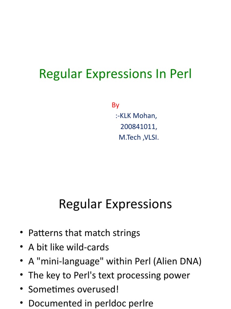 Regular Expressions in Perl::-KLK Mohan, 200841011, M.Tech, VLSI | PDF ...