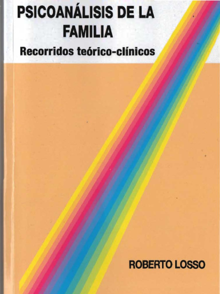 Psicoanálisis de La Familia, Roberto Losso Cap.3 PDF | PDF