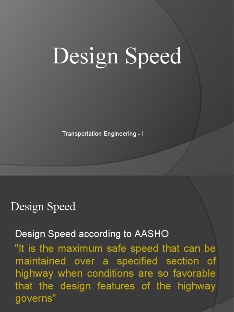 1 - Design Speed Lecture | PDF | Road | Speed Limit