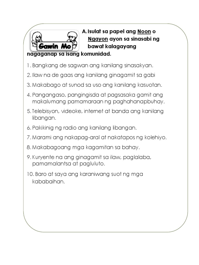 Isulat Sa Papel Ang Noon o Ngayon Ayon Sa Sinasabi NG Bawat Kalagayang ...