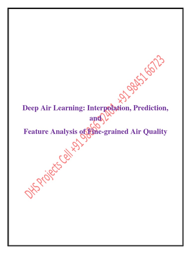 Deep Air Learning: Interpolation, Prediction, and Feature Analysis of ...