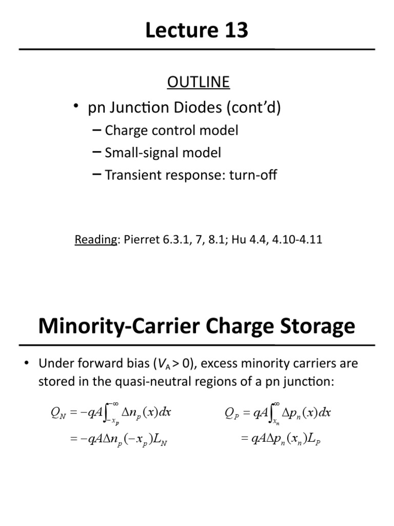 Outline - PN Junction Diodes (Cont'd) : - Charge Control Model - Small-Signal Model - Transient ...