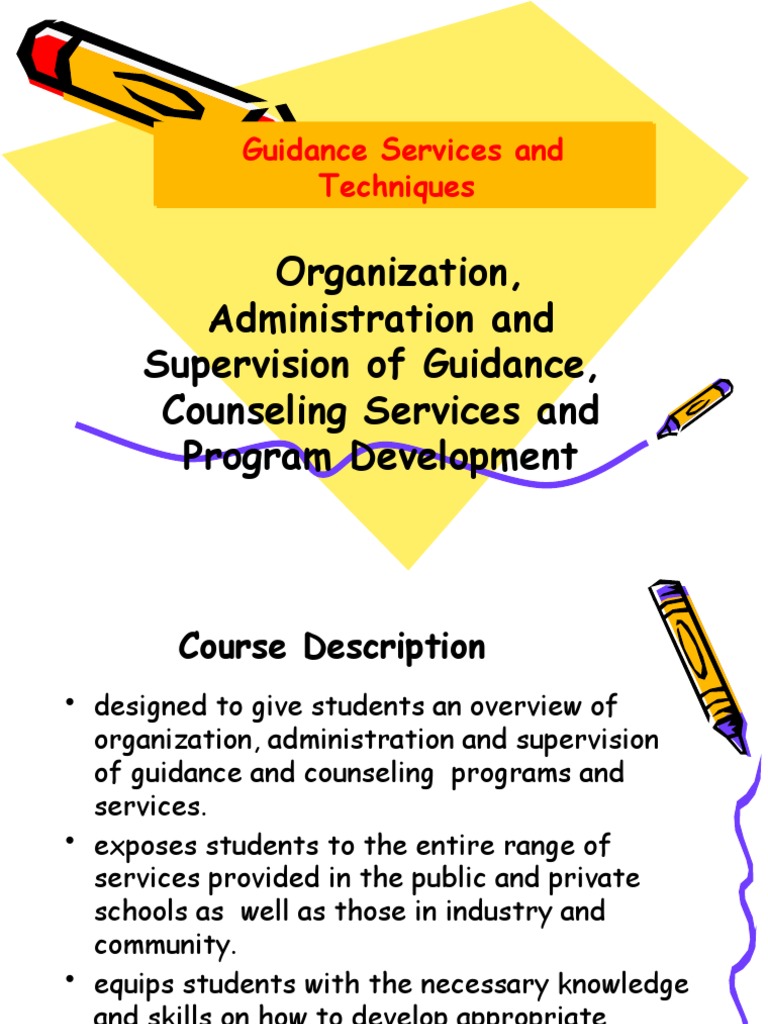 Organization, Administration and Supervision of Guidance, Counseling ...