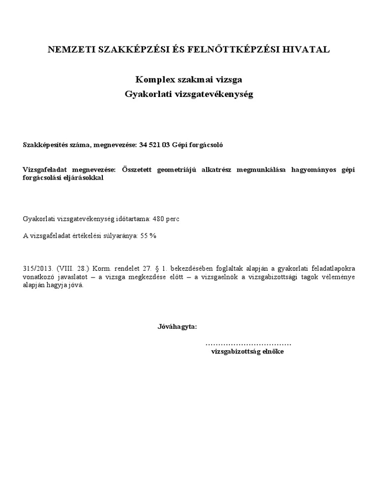 Nemzeti Szakképzési És Felnőttképzési Hivatal Komplex Szakmai Vizsga Gyakorlati ...