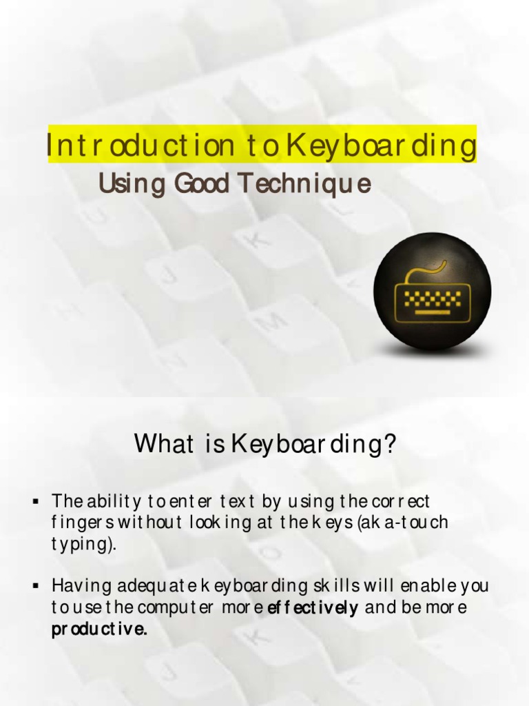 Introduction To Keyboarding Using Good Technique Pdf Computer Keyboard Input Output