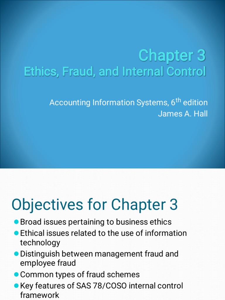 Ethics, Fraud, and Internal Control: Accounting Information Systems, 6 Edition James A. Hall ...