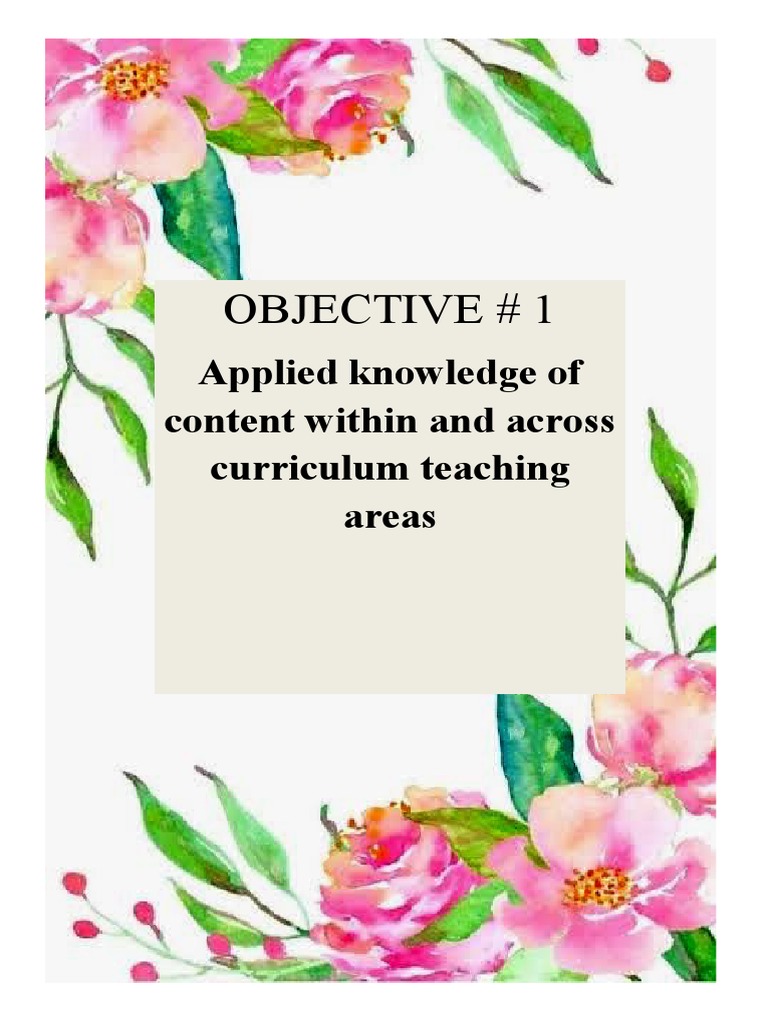 Objective # 1: Applied Knowledge of Content Within and Across ...