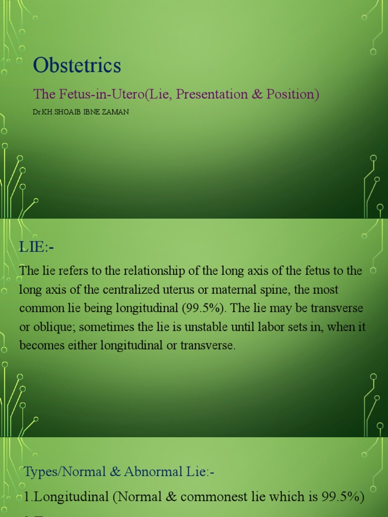 Obstetrics: The Fetus-in-Utero (Lie, Presentation & Position) | PDF ...