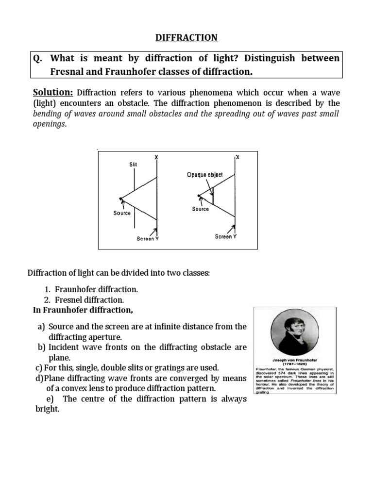 Diffraction Q. What Is Meant by Diffraction of Light? Distinguish Between Fresnal and Fraunhofer ...