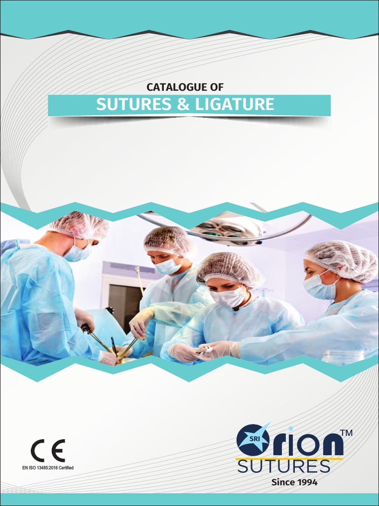 Orion Sutures India - Product Catalogue | PDF | Surgical Suture | Surgery