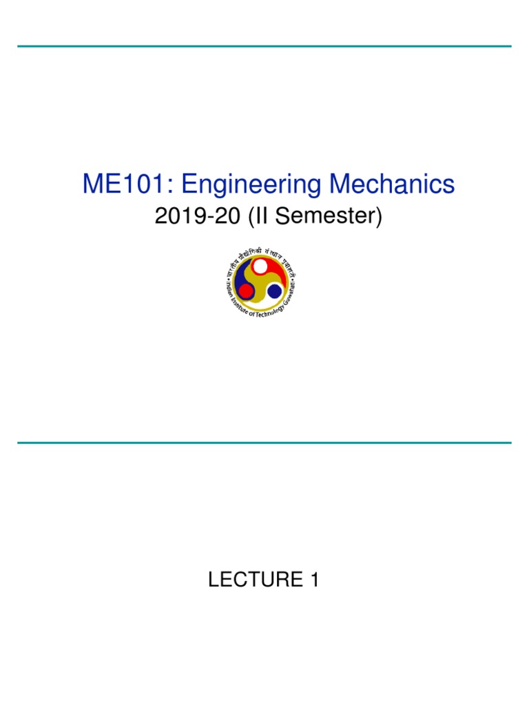 ME101: Engineering Mechanics: 2019-20 (II Semester) | PDF | Euclidean ...