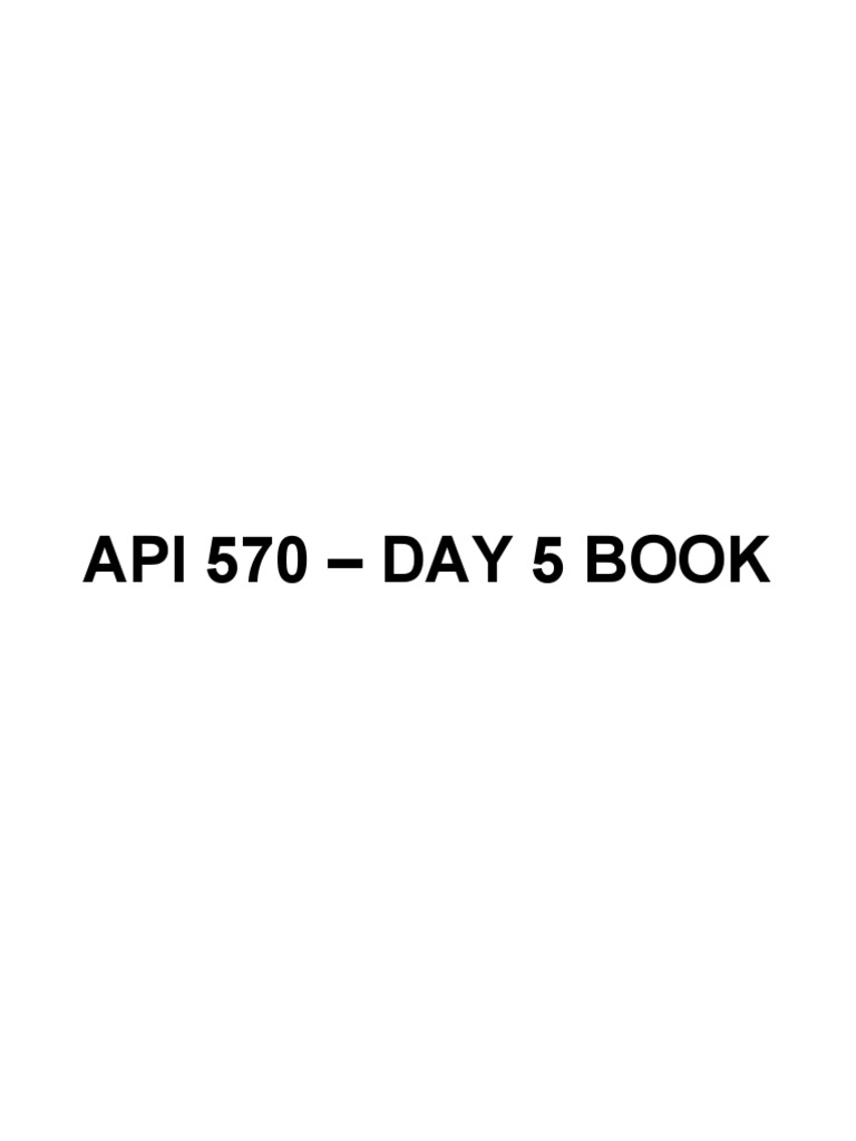 Key Points to Recall from API 570 Code Regarding Piping Inspection and ...