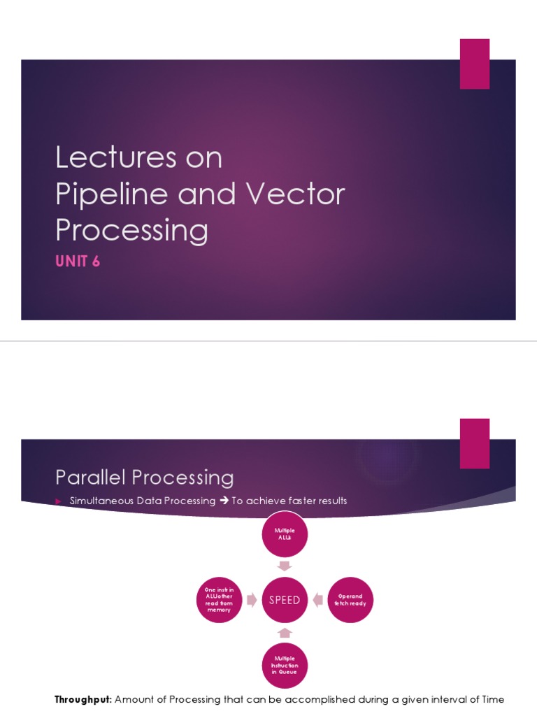 Lectures On Pipeline and Vector Processing: Unit 6 | PDF | Central Processing Unit | Parallel ...