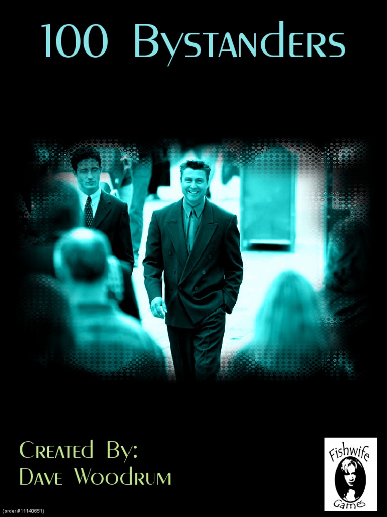 100 Bystanders: Created By: Dave Woodrum | PDF | Business