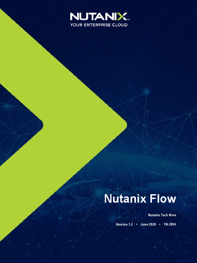 Nutanix Flow: Nutanix Tech Note Version 1.2 - June 2020 - TN-2094 | PDF ...